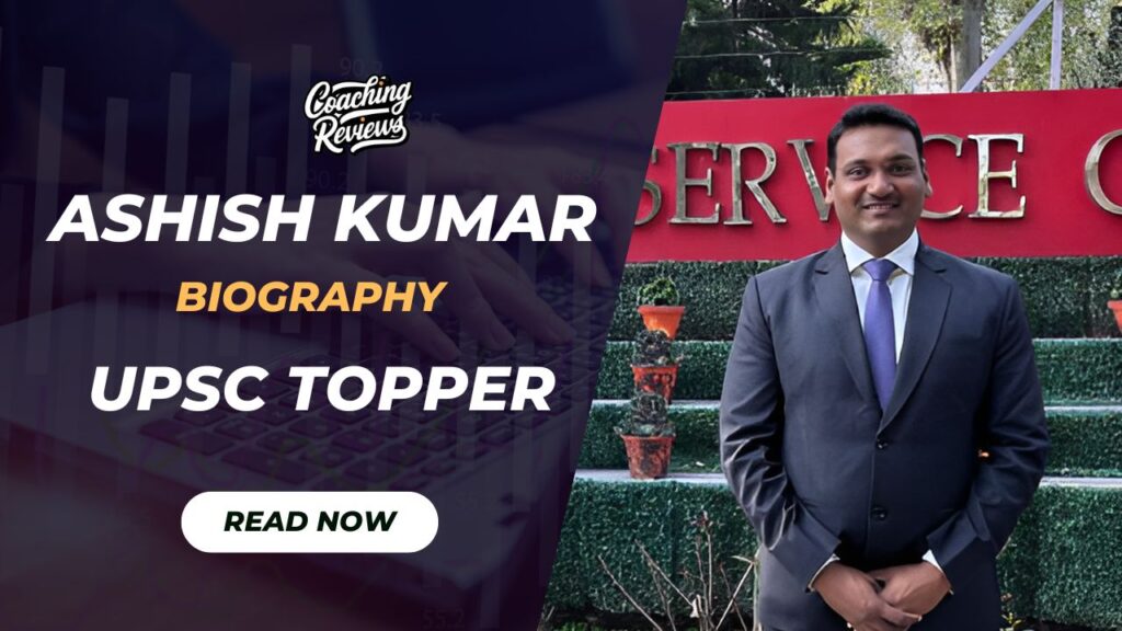 Ashish Kumar Biography UPSC Batch-2023, Age, Marksheet